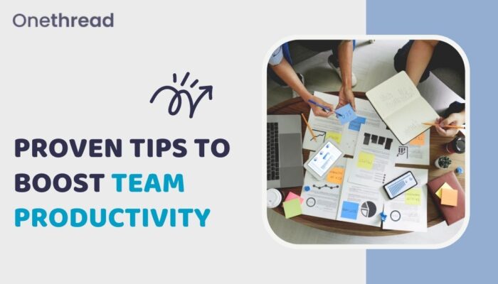 Proven Tips to Boost Team Productivity in 2023