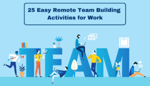25 Easy Remote Team Building Activities for Work | OnethreadBlog