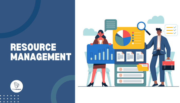 What Is Resource Management: Tools, Techniques, & Solutions | Onethread