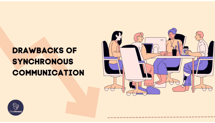 Embracing Asynchronous Communication: Work at Your Own Pace | Onethread