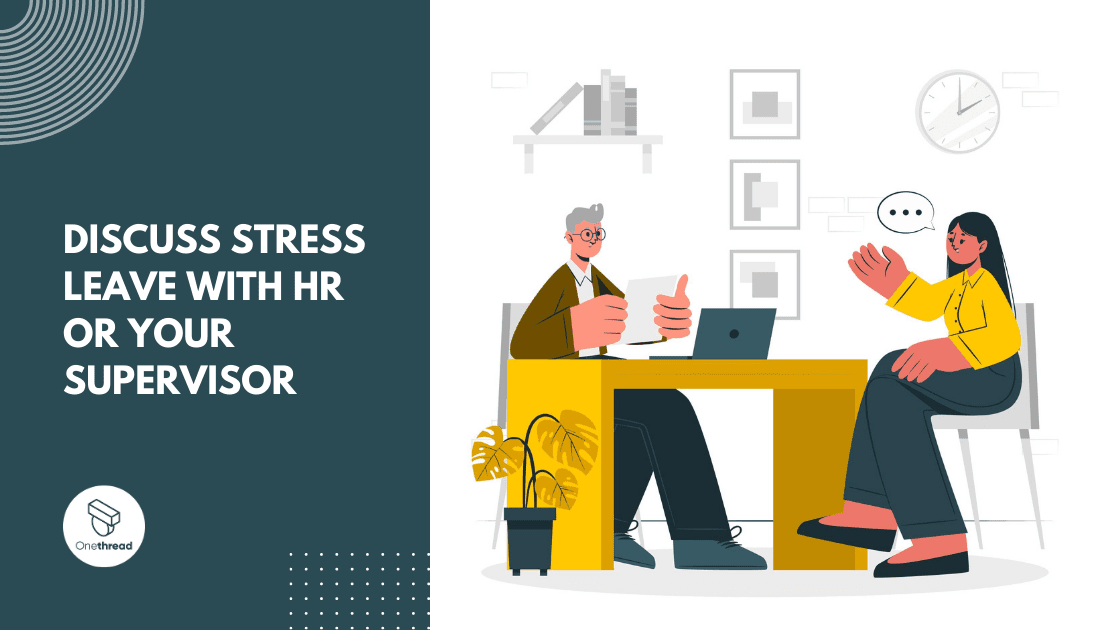 Managing Stress Leave at Work: A Complete Guide | Onethread