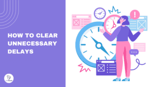 Project Delays: A Complete Guide on Causes And Solutions | Onethread