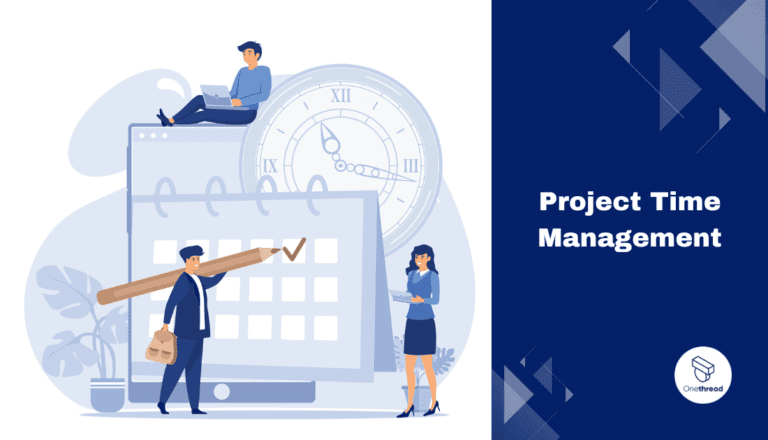 Project Time Management: Tips for Efficient Time Allocation | Onethread