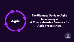 Guide to Agile Terminology: Agile Glossary for Practitioners | Onethread