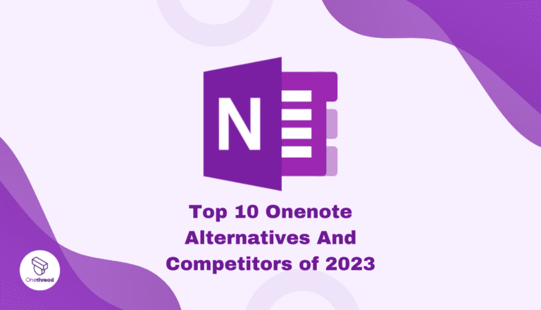 Top 10 Onenote Alternatives And Competitors of 2025 | Onethread