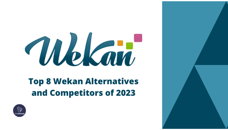 Top 8 Wekan Alternatives and Competitors of 2025 | Onethread