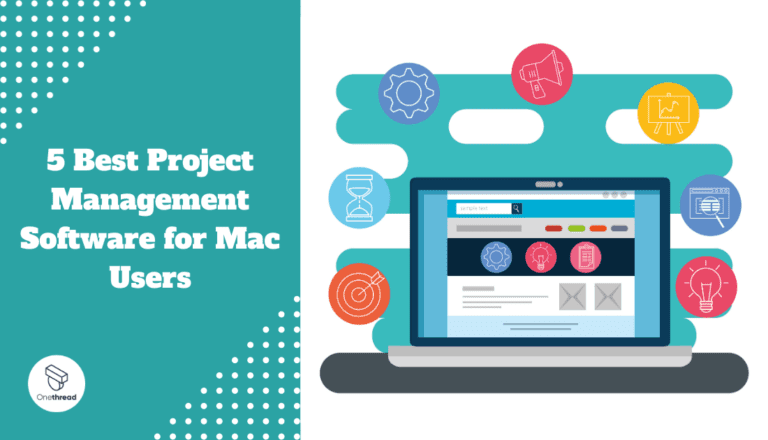 5 Best Project Management Software for Mac Users | Onethread