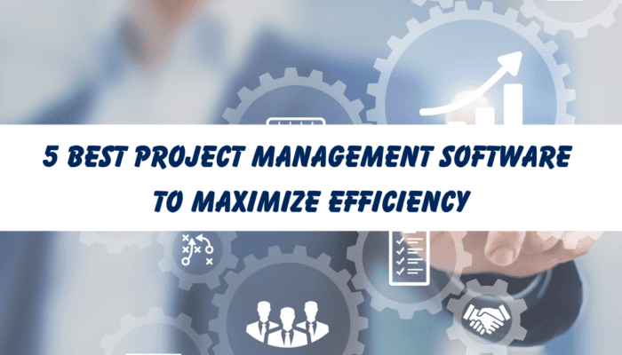 5 Best Project Management Software to Maximize Efficiency | Onethread