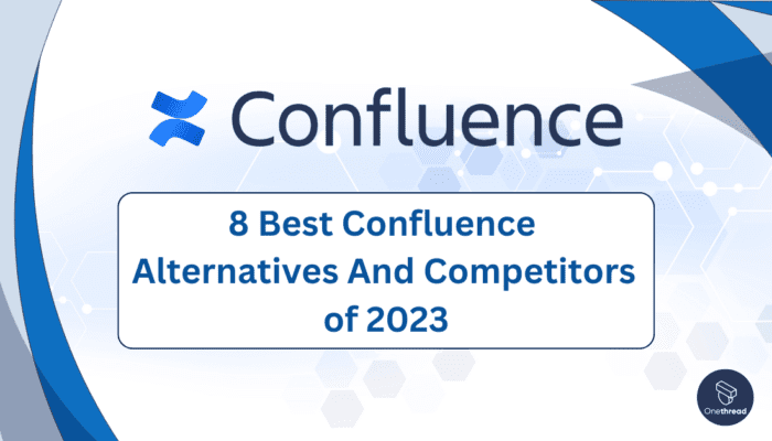 8 Best Confluence Alternatives And Competitors of 2025 | Onethread