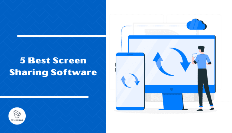 5 Best Screen Sharing Software You Should Know About | Onethread