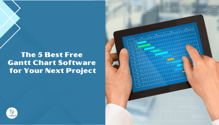 The 5 Best Free Gantt Chart Software for Your Next Project | Onethread