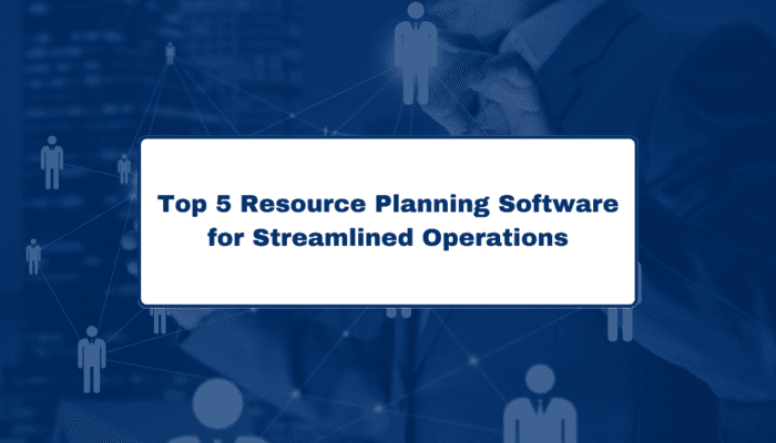 Top 5 Resource Planning Software for Streamlined Operations | OnethreadBlog