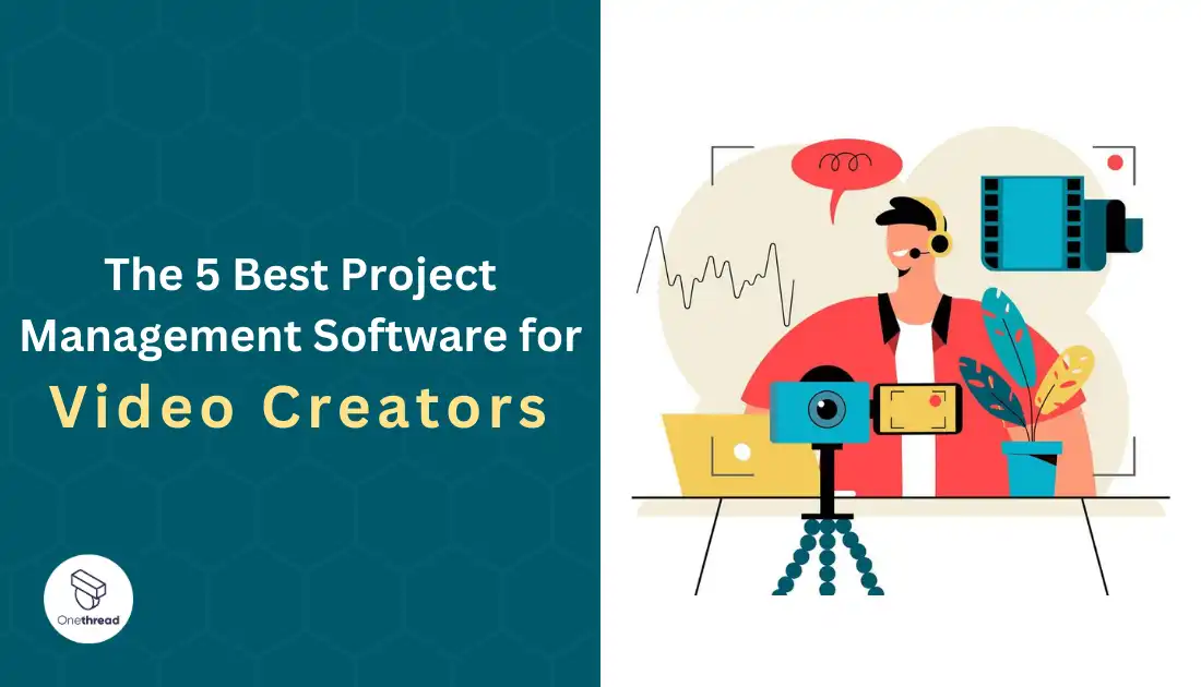 The 5 Best Project Management Software for Video Creators: Simplify ...